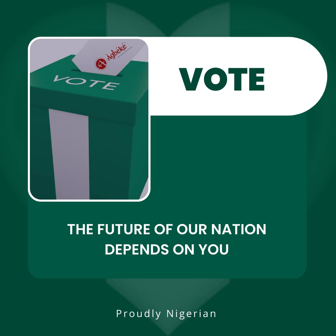 Your Vote Is Your Power - Agbeke Alaso-oke